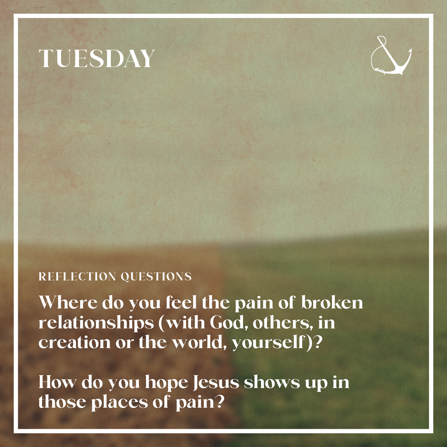 Holy Week Reflections • Tuesday, March 26, 2024 – Anchor & Hope Church